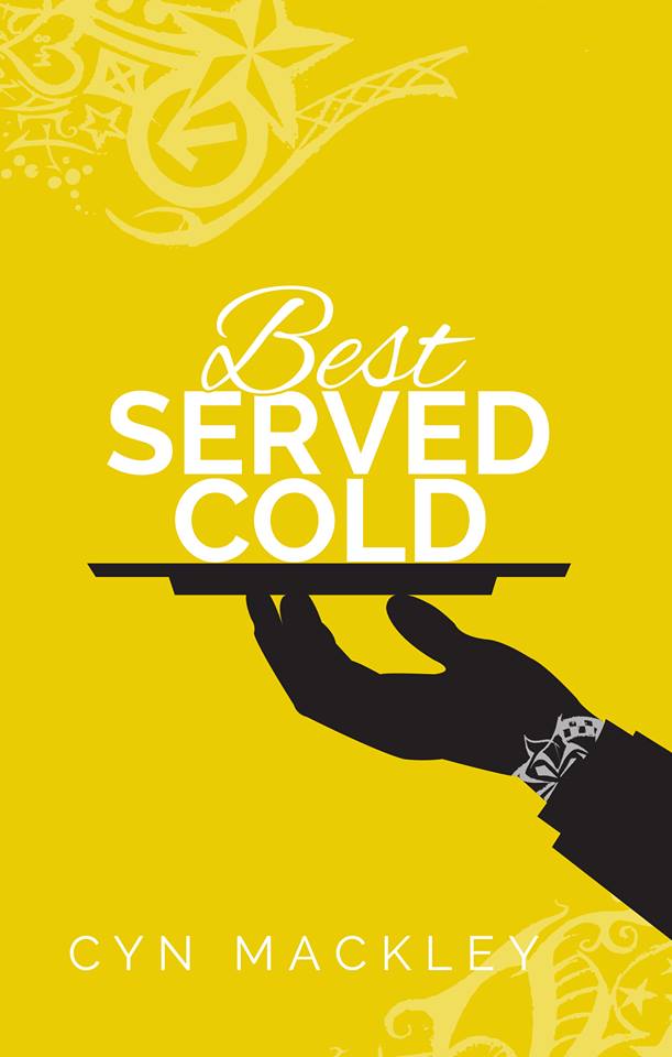 Best Served Cold Cover Reveal – Cyn Mackley